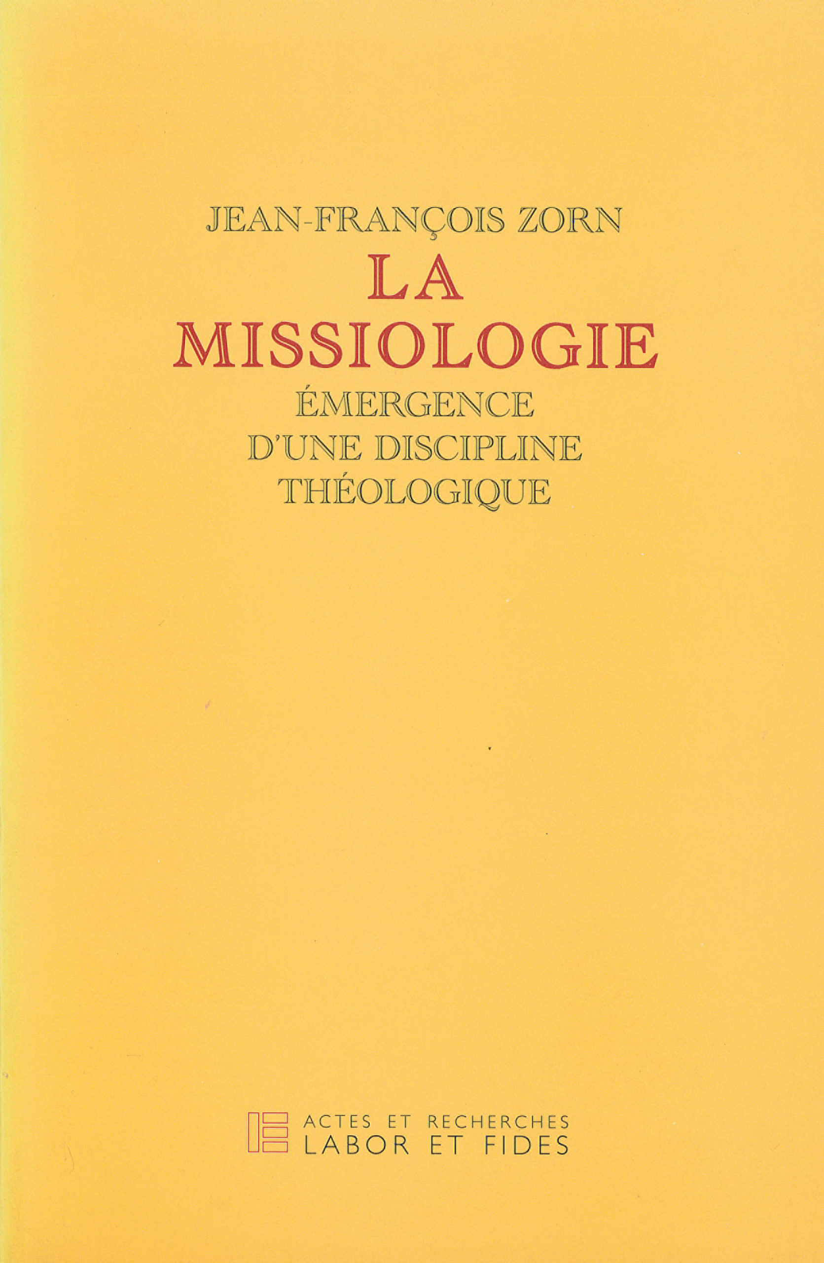 La Missiologie – Les éditions Labor & Fides