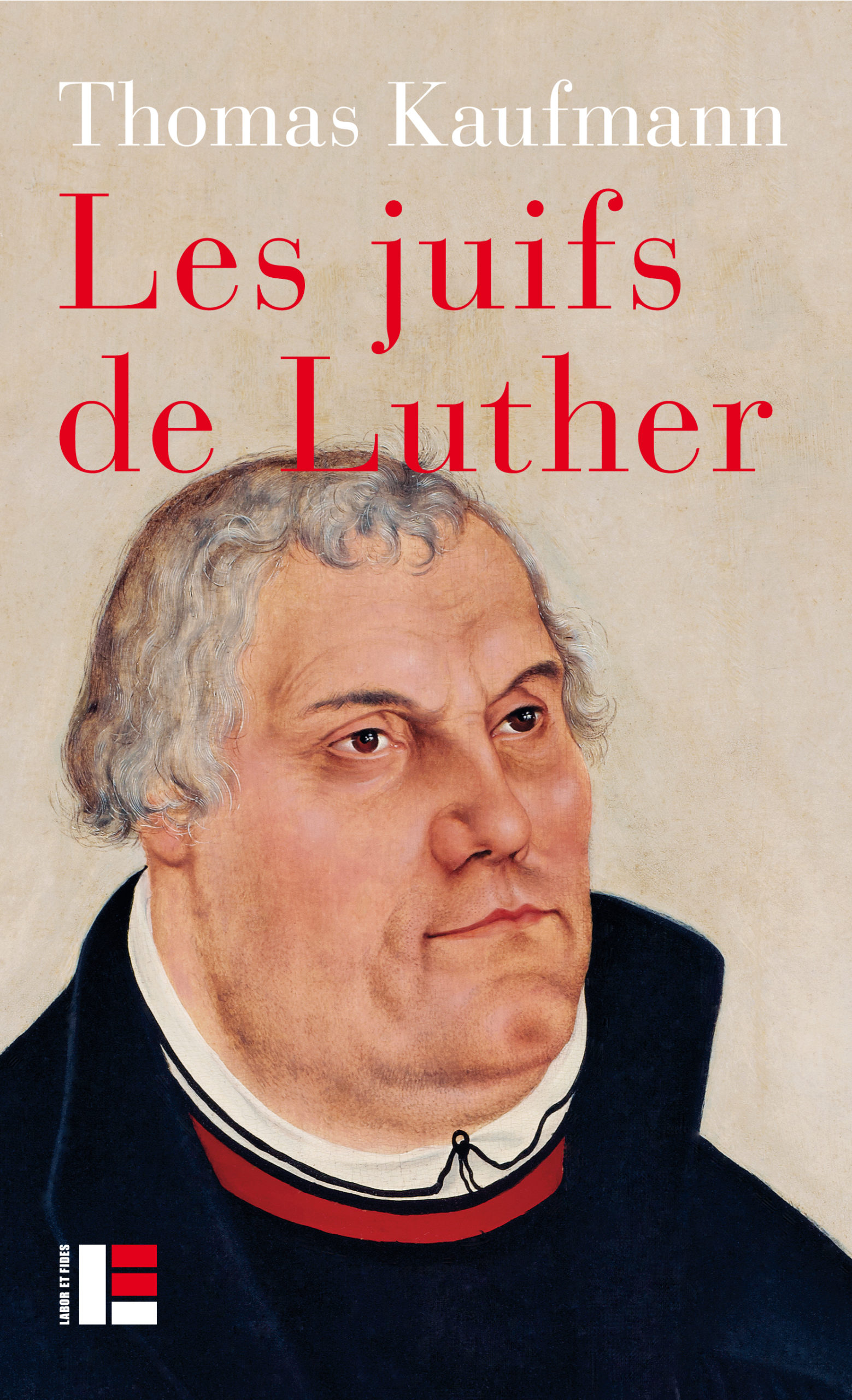 Les juifs de Luther – Les éditions Labor & Fides