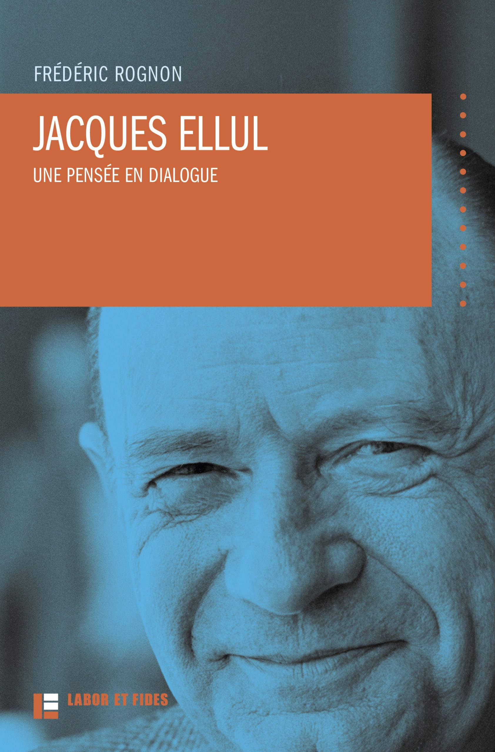 Jacques Ellul – Les éditions Labor & Fides